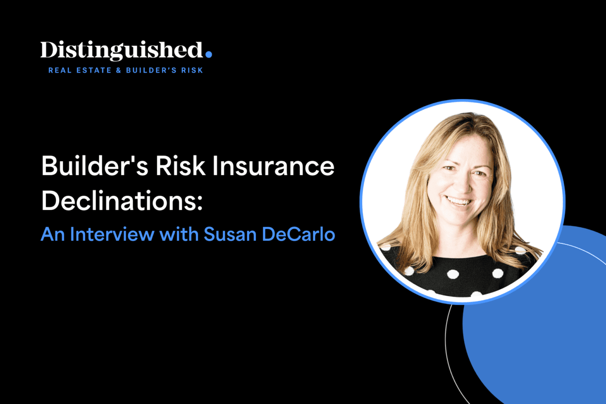 Builder’s Risk: Insureds—Contractor vs Owner | Distinguished